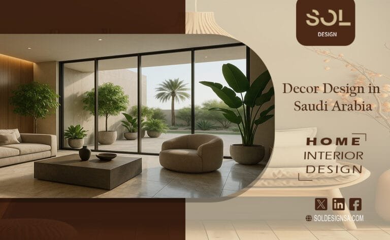 Decor Design in Saudi Arabia - SOL